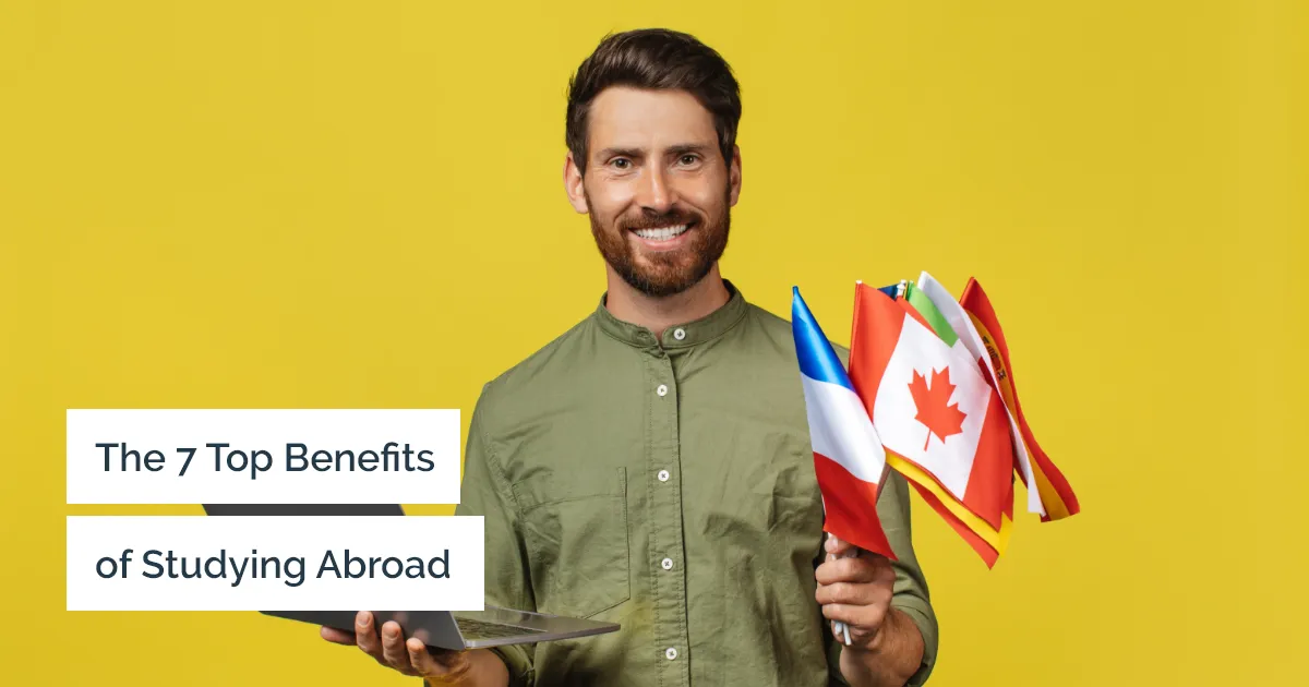 7 Reasons Why You Should Study Abroad